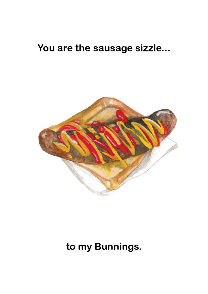 'Sausage Sizzle to My Bunnings' Greeting Card – Big Bite Studios